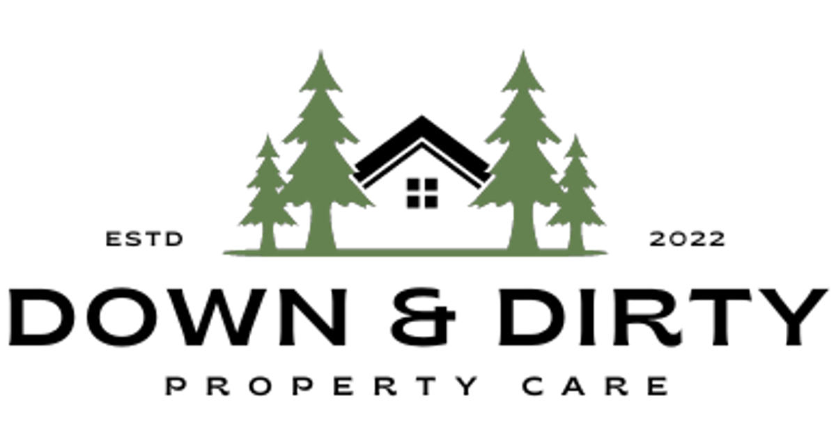Down & Dirty Property Care – Down & Dirty Property Care Down & Dirty Property Care – Down & Dirty Property Care